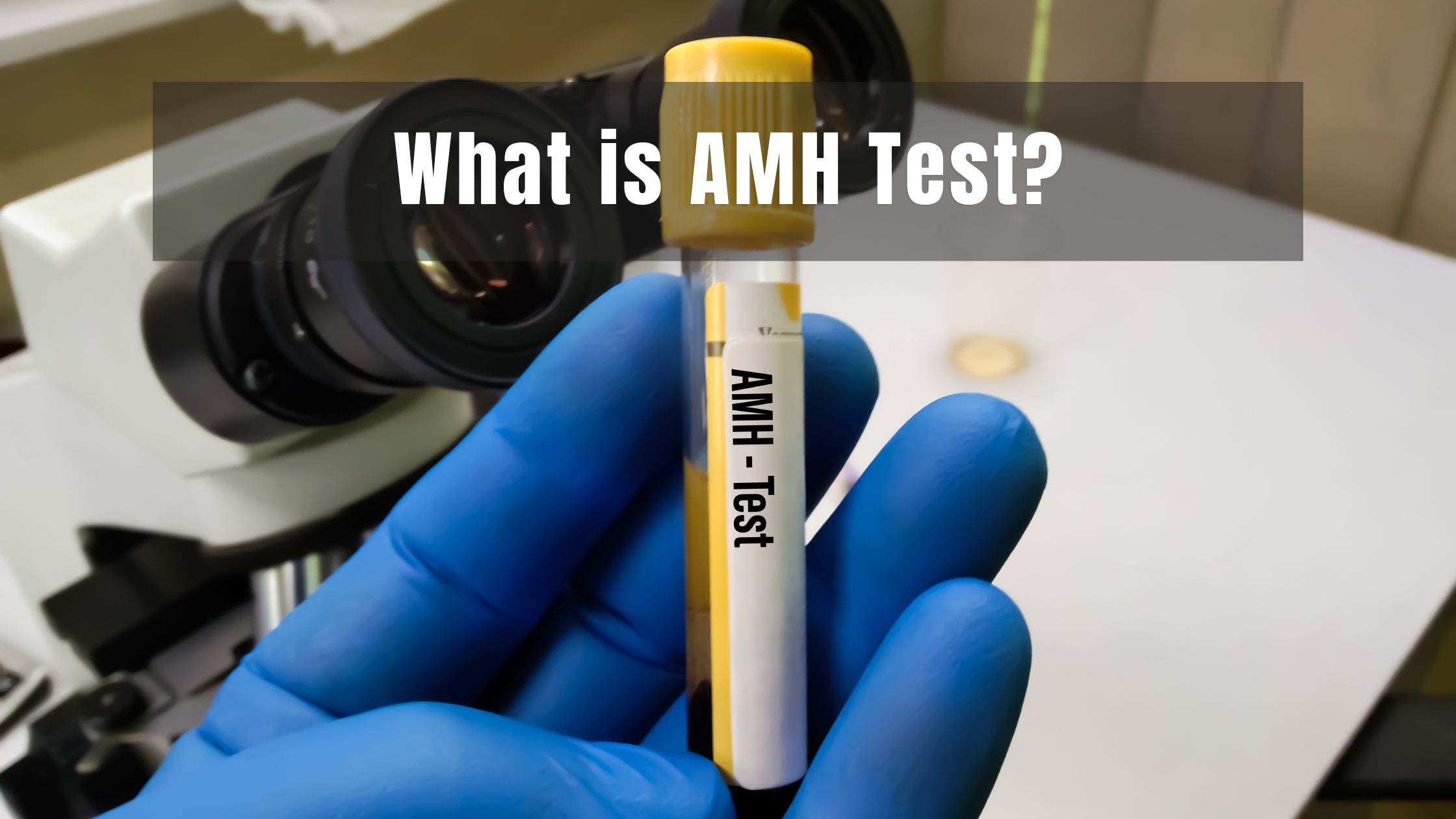 Understanding AMH and Its Role in Infertility – A Guide from Patki Hospital, Kolhapur